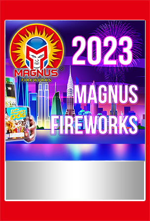 Magnus Fireworks -- Where Chinese Creation meets American Celebration!